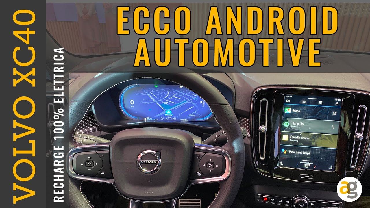 ANDROID AUTOMOTIVE su VOLVO XC40 ELETTRICA. PLAY da GoPro MAX – Andrea ...
