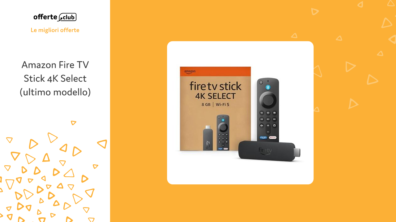 Amazon Fire TV Stick 4K Select in offerta a 29,99€ – Andrea Galeazzi